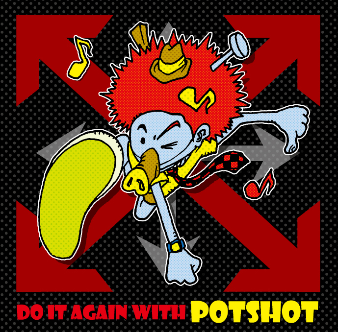 DO IT AGAIN WITH POTSHOT | UK.PROJECT
